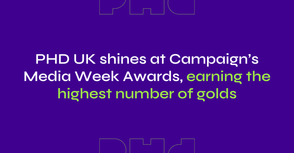 PHD UK Shines at Campaign’s Media Week Awards with Most Gold Wins - PHD ...